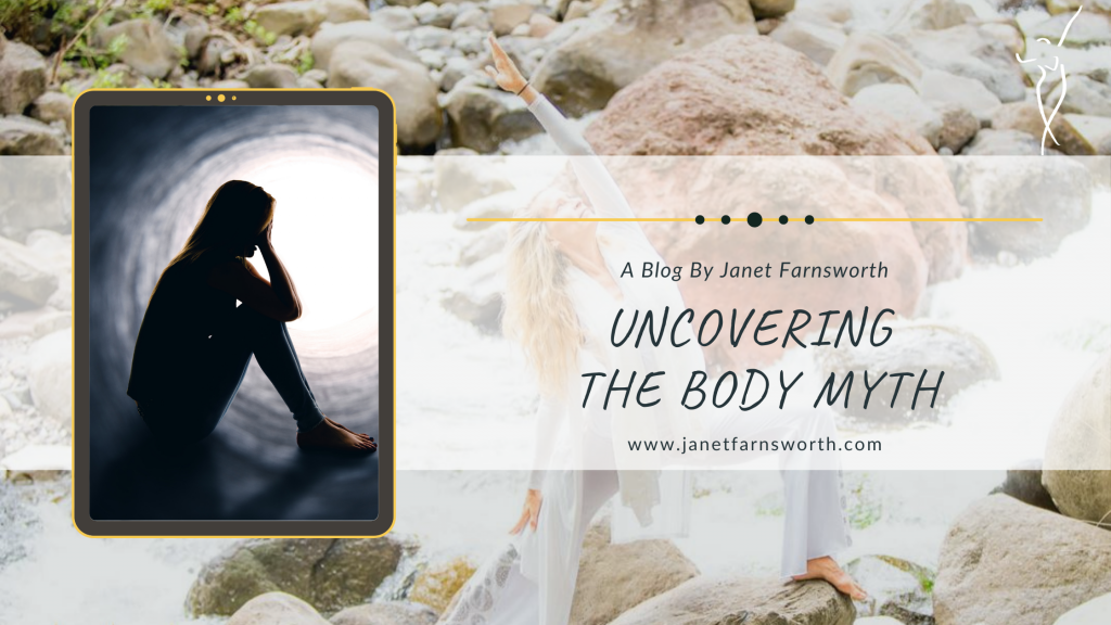 Uncovering The Body Myth - Janet Farnsworth